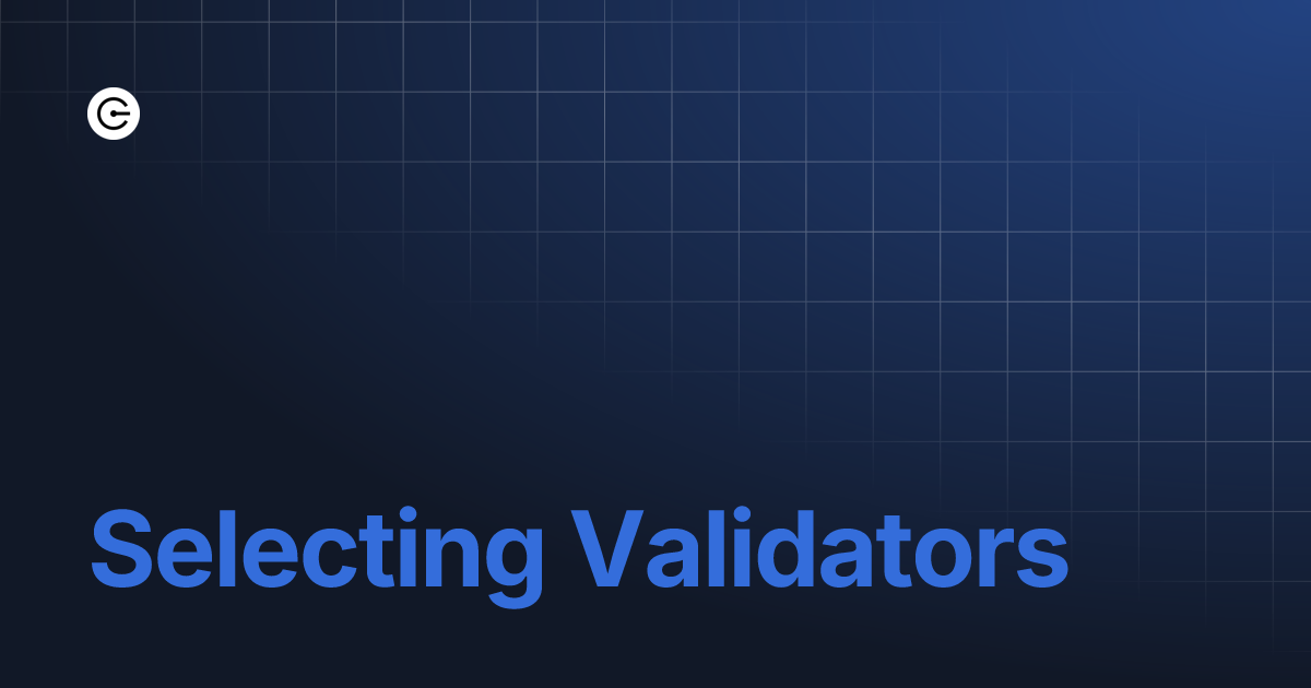 Selecting Validators | CC Enterprise Docs