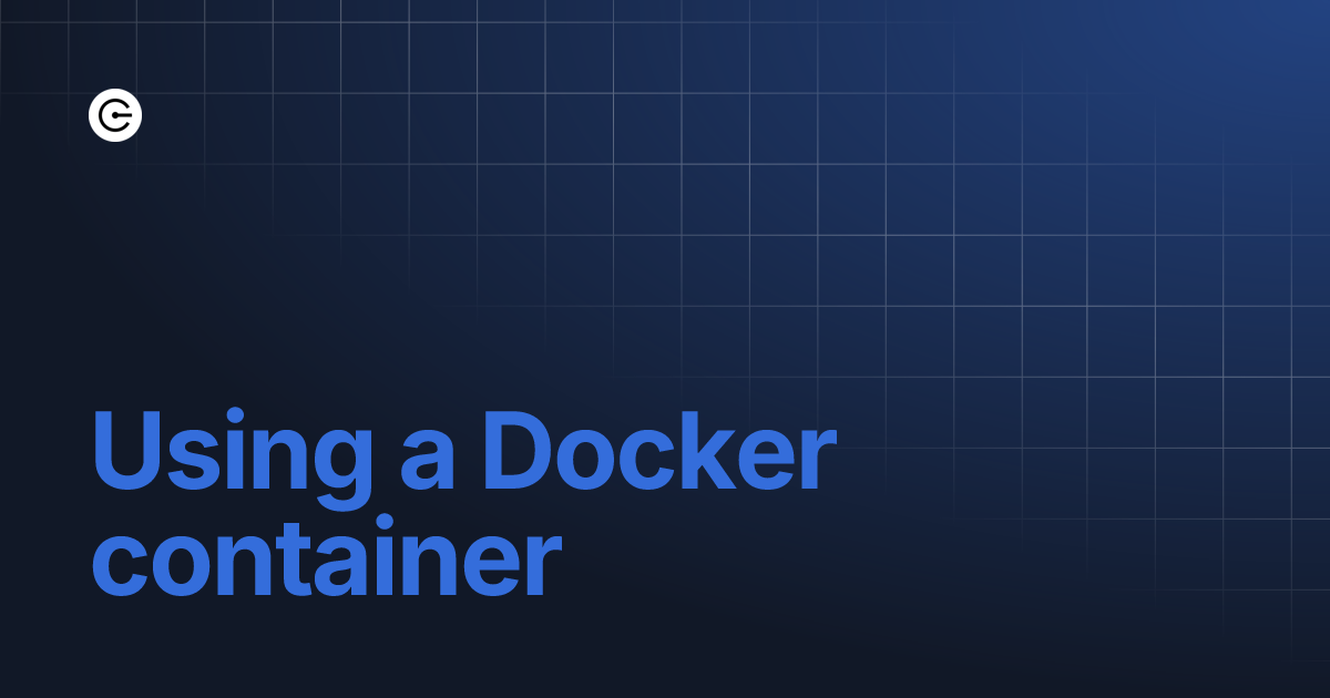 Using a Docker container